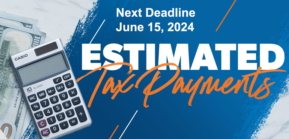 Getting The Facts On Estimated Taxes & The June 15th Payment Deadline ...