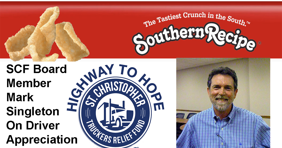 For SCF Board Member Mark Singleton, Driver Appreciation Is Not Limited ...